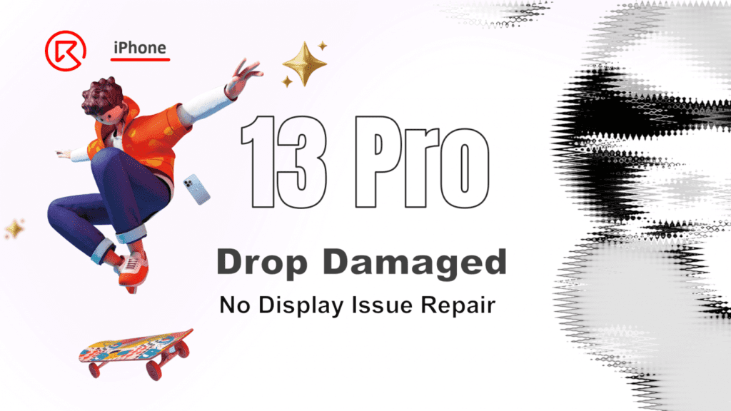 How to Repair Drop-Damaged iPhone 13 Pro No Display: Step-by-Step Guide
