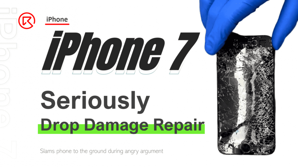 iPhone 7 Serious Drop Damage Repair and Restoring Functionality
